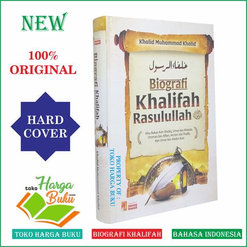Jual Biografi Khalifah Rasulullah - Abu Bakar Umar Utsman Ali dan Umar IK - Jakarta Timur - THB ...