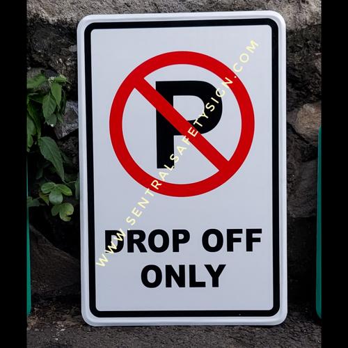 Jual RAMBU DROP OFF ONLY 60x40cm - Jakarta Barat - sentral safety sign ...