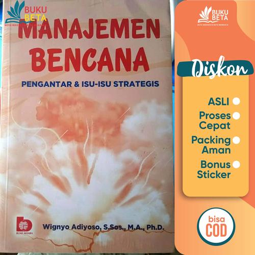 Jual Manajemen Bencana Pengantar & Isu-Isu Strategis - Wignyo Adiyoso - Kab. Sleman - Buku Beta ...