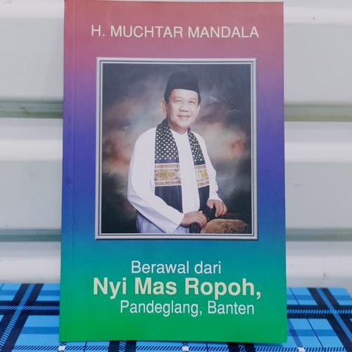 Jual Berawal dari Nyi Mas Ropoh pandeglang banten - H. muchtar mandala ...