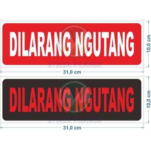 Jual sticker sign dilarang ngutang / stiker rambu dilarang hutang MURAH ...