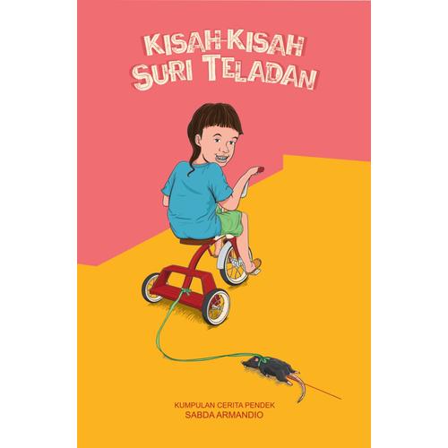 Jual Kisah-kisah Suri Teladan Kumcer Karya Sabda Armandio - Kab. Bantul ...