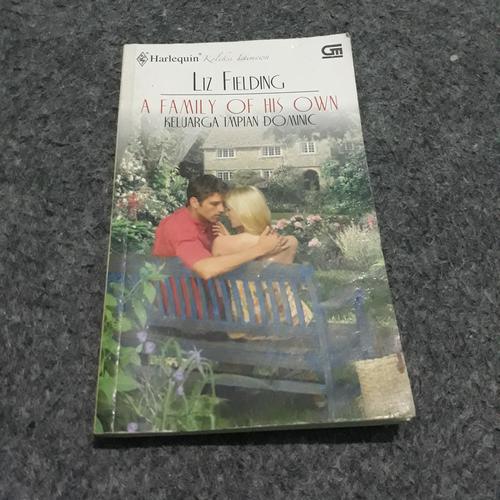 Jual LIZ FIELDING A FAMILY OF HIS OWN KELUARGA IMPIAN DOMINIC - Kab ...