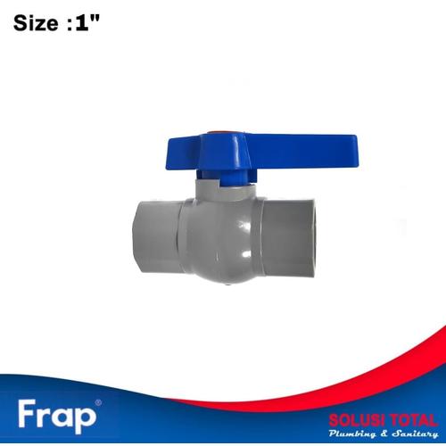 Jual Ball Valve PVC 1 Inch Frap Stop Kran PVC 1" Frap - Jakarta Selatan ...