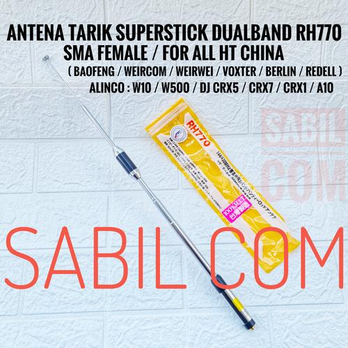 Jual ANTENA SUPERSTICK DUALBAND SUPER HI GAIN RH770 SMA FEMALE TO HT CHINA - Jakarta Utara ...
