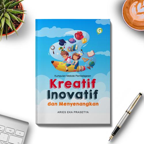 Jual Buku Kumpulan Metode Pembelajaran Kreatif Inovatif dan Menyenangkan - Kab. Bogor - GUEPEDIA ...