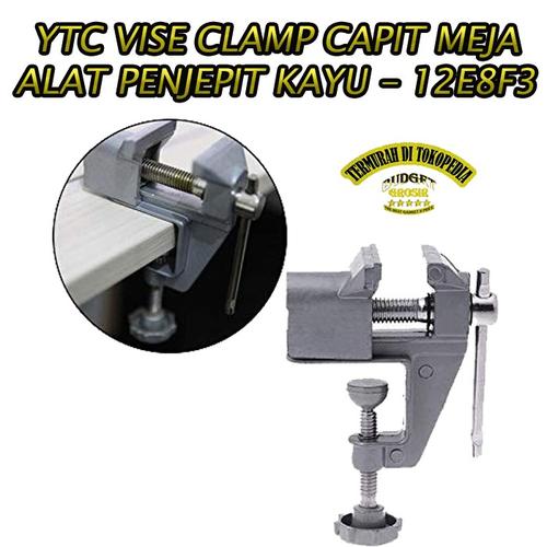 Jual Alat Penjepit Kayu Vise Clamp Capit Meja - Klem Alat Jepit Kaca ...