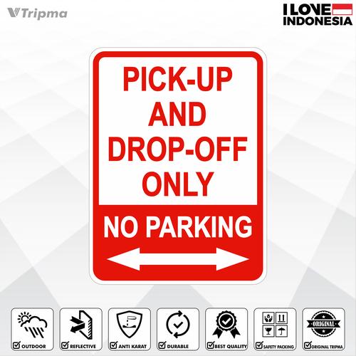Jual Rambu Pick Up & Drop Off 45cm x 60cm Plat Alumunium - Kota Bandung ...