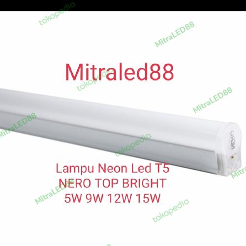 Jual Lampu Neon Led T5 Tube NERO TOP BRIGHT 5W 9W 12W 15W 30 60 90 120 ...
