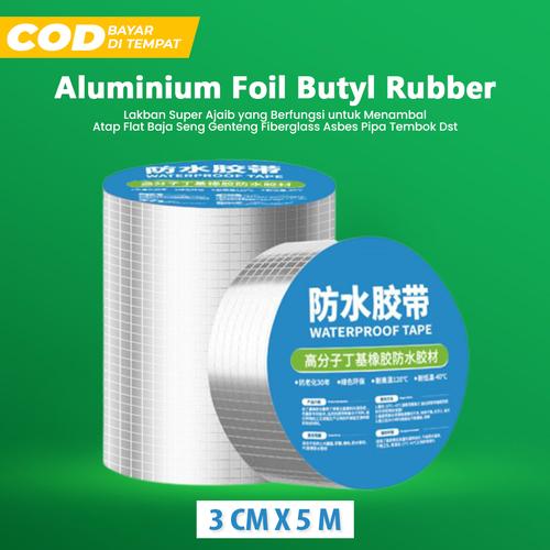 Jual Lakban ANTI BOCOR Aluminium Foil Butyl Super Tape Waterproof 3cm x 5 m - Kota Tangerang ...