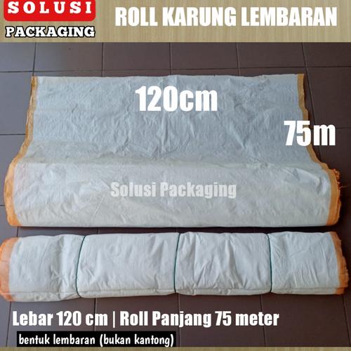 Jual KARUNG LEMBARAN ROLL 120cm 75m PLASTIK PACKING KARUNG PAKET BAGOR ...