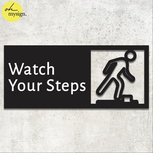 Jual Sign Watch Your Steps Akrilik | Acrylic Sign Modern | Sign Board ...