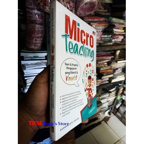 Jual Micro Teaching Teori dan Praktik Pengajaran yang Efektif dan Kreatif - Kota Bekasi - THM ...