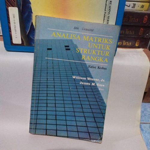 Jual BUKU ANALISA MATRIKS UNTUK STRUKTUR RANGKA EDISI KEDUA - Jakarta ...