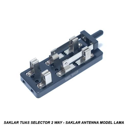 Jual Saklar Tuas Selector 2 Way - Saklar Antenna Model Lama - Jakarta ...