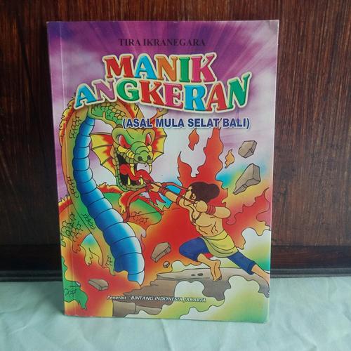 Jual buku cerita : manik angkeran ( asal mula selat Bali ) - Kab. Kuningan - buku murah original ...