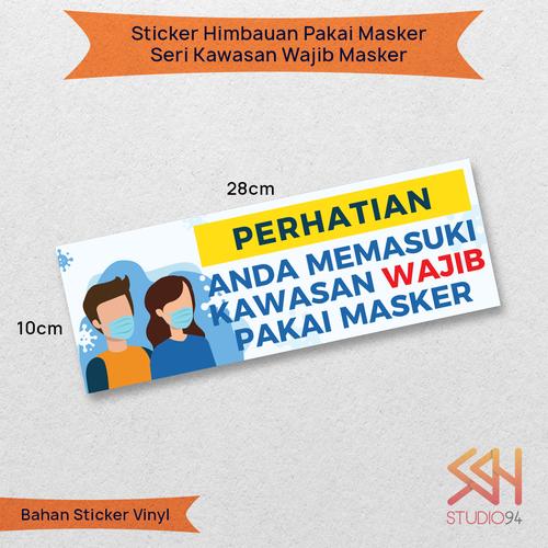 Jual A4 | Stiker Sticker Peringatan Warning Sign | KAWASAN WAJIB MASKER ...