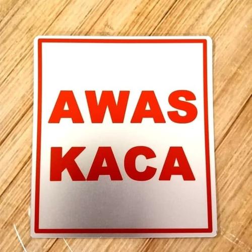 Jual SIGN LABEL K3 RAMBU SAFETY AWAS KACA UKURAN 8X9CM - Jakarta Barat ...