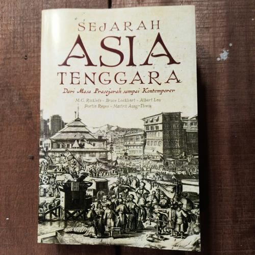 Jual SEJARAH ASIA TENGGARA Dari Masa Prasejarah Sampai Kontemporer - Kota Medan - Khalifi Books ...