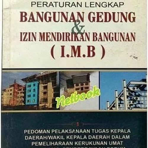 Jual PERATURAN LENGKAP BANGUNAN GEDUNG & IZIN MENDIRIKAN BANGUNAN (IMB ...