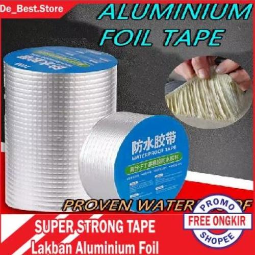 Jual Lakban Anti Bocor Aluminum Foil Perekat Super Waterproof Lebar 10 Cm - 5 Cm x 5 Mtr - Kota ...