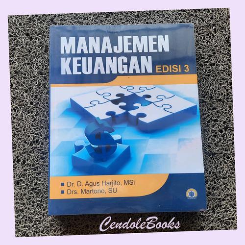 Jual Buku Manajemen Keuangan Edisi 3 - Dr. D. Agus Harjito, Drs. Martono - Kab. Sleman ...