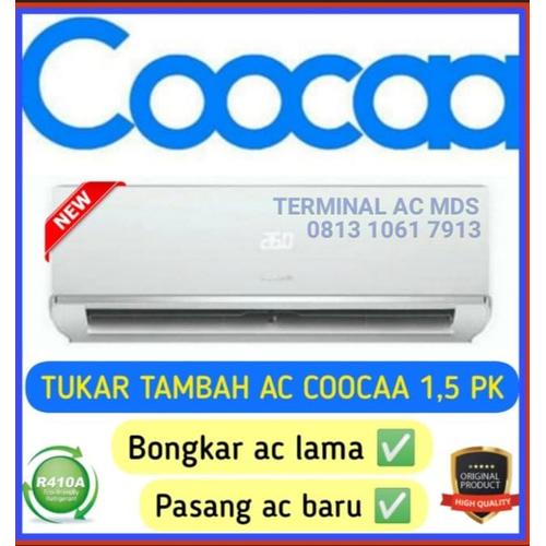Jual TUKAR TAMBAH AC 1.5 PK 1,5PK COOCAA SMFC12 - Jakarta Pusat ...