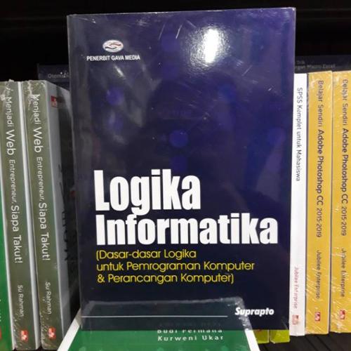 Jual Logika Informatika (dasar-dasar logika untuk pemrograman komputer ...