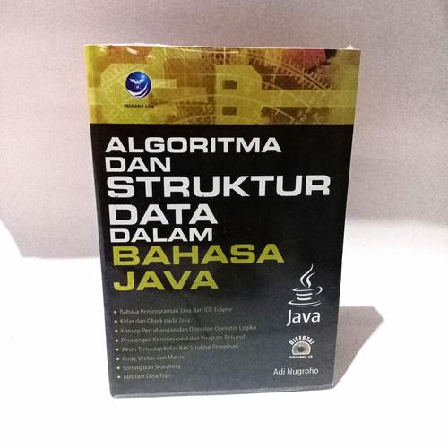 Jual BUKU ALGORITMA DAN STRUKTUR DATA DALAM BAHASA JAVA - ADI NUGROHO ...