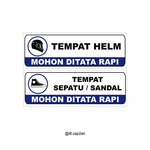 Jual Stiker Tempat Helm dan Tempat Sepatu/Sandal Mohon Ditata Rapi ...