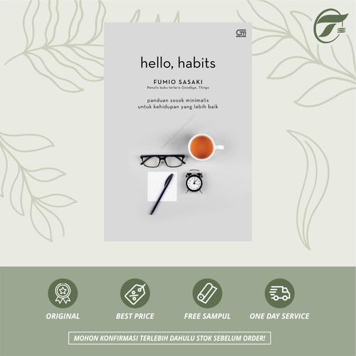 Jual HELLO HABITS: PANDUAN SOSOK MINIMALIS UNTUK KEHIDUPAN YANG LEBIH ...