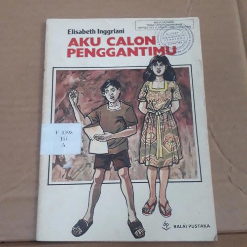 Jual Aku calon penggantimu by elisabeth inggriani - Kab. Bantul - Finco ...