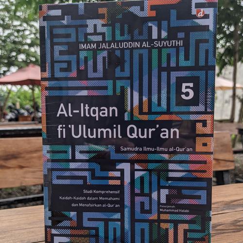 Jual Buku Al-Itqan Fi Ulumil Quran jilid 5 - Kab. Bantul - Toko Buku ...