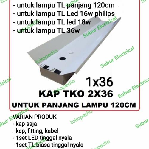 Jual kap lampu tld tko 1x36 2x36 120cm - 2x36, +kbl+fitt+balas ...