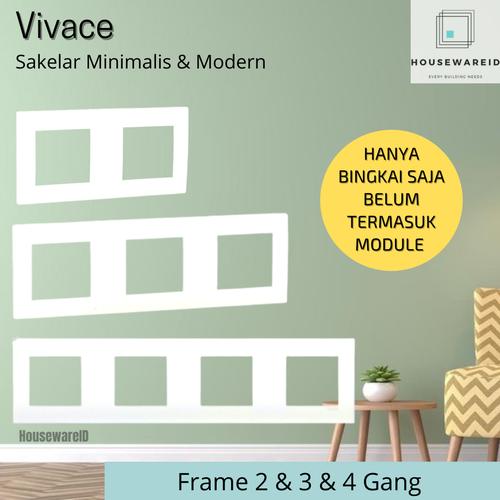 Jual Bingkai Saklar Vivace Cover Frame 2 3 4 Gang Plat Penutup ...