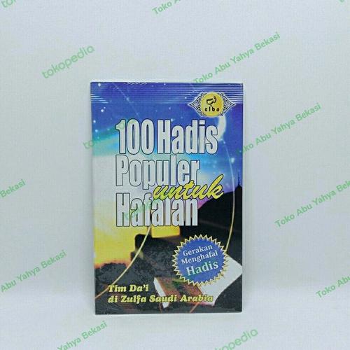 Jual Buku 100 Hadis Populer Untuk Hafalan | Edisi Revisi - Kota Bekasi - Toko Abu Yahya Bekasi ...