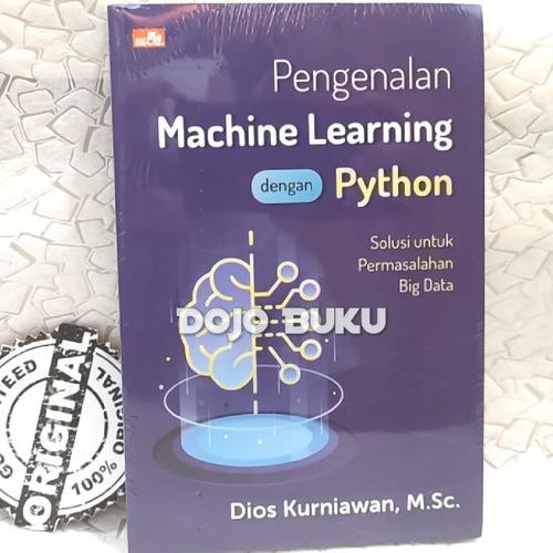 Jual Buku Pengenalan Machine Learning dengan Python by Dios Kurniawan ...