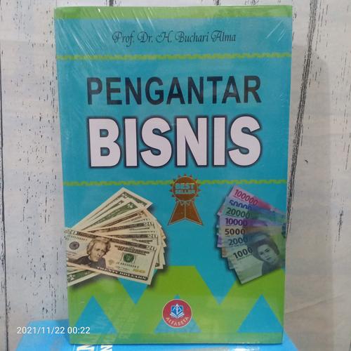 Jual ORI BUKU PENGANTAR BISNIS Karangan Prof Dr Buchari Alma EDISI TERBARU - Jakarta Timur ...