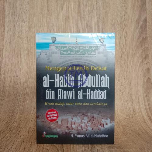Jual Mengenal Lebih Dekat Alhabib Abdullah Alhaddad - Cahaya Ilmu - Kota Surabaya - Taqqarub ...