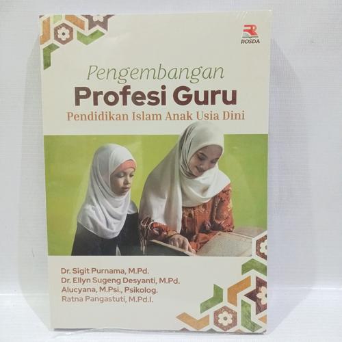 Jual Perkembangan Profesi Guru Pendidikan Islam Anak Usia Dini - Kota ...