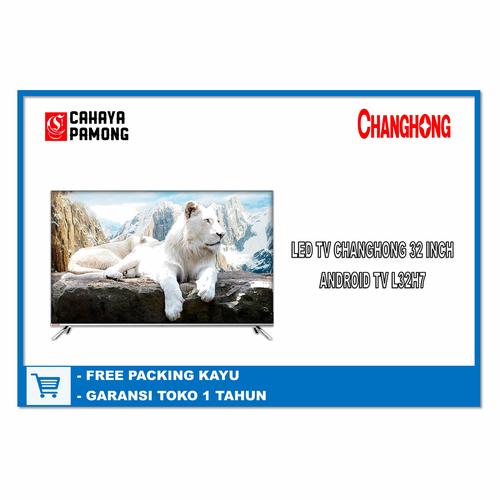 Jual LED TV Changhong 32 inch Android tv L32H7 - Ex.display - Kota Tangerang - cahaya pamong ...