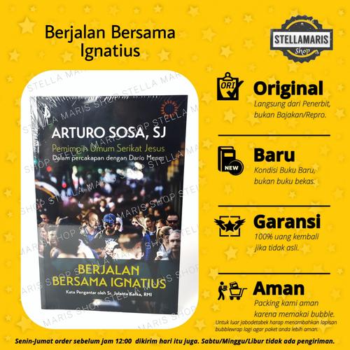 Jual Berjalan Bersama Ignatius - Arturo Sosa SJ Dario Menor Buku Kanisius - Kota Depok - Stella ...
