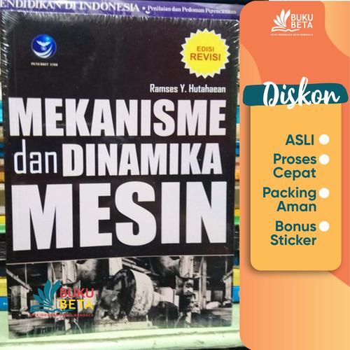 Jual Mekanisme dan Dinamika Mesin Edisi Revisi - Ramses Y. Hutahahean ...