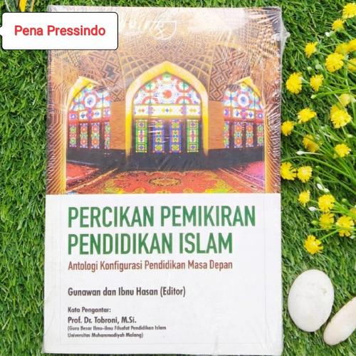 Jual PERCIKAN PEMIKIRAN PENDIDIKAN ISLAM - GUNAWAN DAN IBNU HASAN - Kab ...