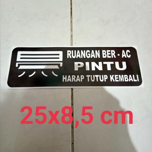 Jual STIKER SIGN SAFETY RUANGAN BER AC PINTU HARAP DITUTUP KEMBALI ...