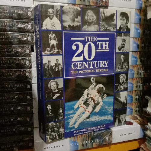 Jual THE 20 th CENTURY THE PICTORIAL HISTORY ORIGINAL HARD COVER - Kab ...
