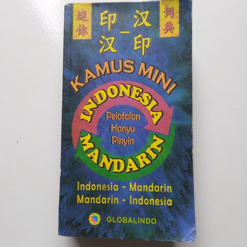 Jual Kamus Mini Indonesia Mandarin Pelafalan Hanyu Pinyin - Kab ...