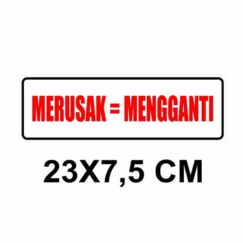 Jual STIKER SIGN SAFETY MERUSAK SAMADENGAN MENGGANTI - 23x7,5cm ...