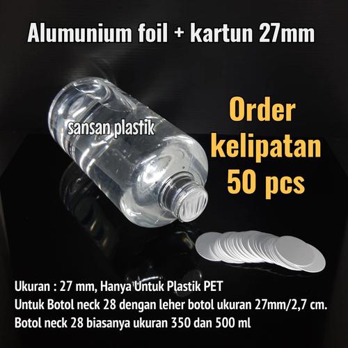 Jual Seal Alumunium Foil 27 mm + Cartoon / Seal Induksi botol pet neck ...
