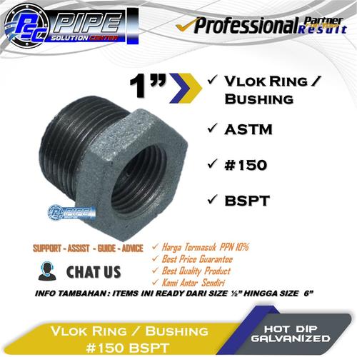 Jual BUSHING / VLOK RING PIPE PIPA BESI GALV DRAT BESI BSPT 1"INCHI - 1 ...